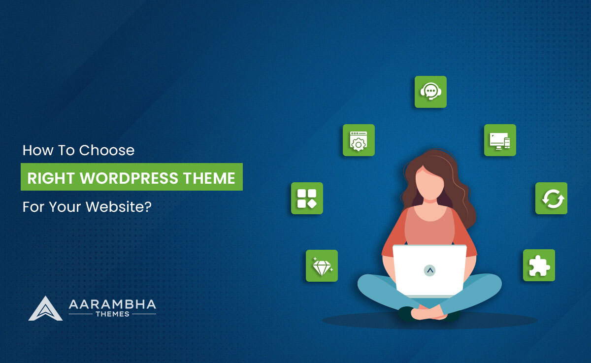 How to Choose the Right WordPress Theme for Your Blog - Aarambha Themes
